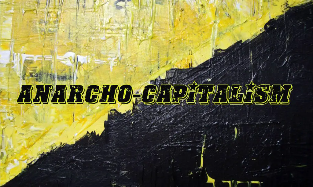 Anarcho-Capitalism: The Philosophical Structure for a New Society ...