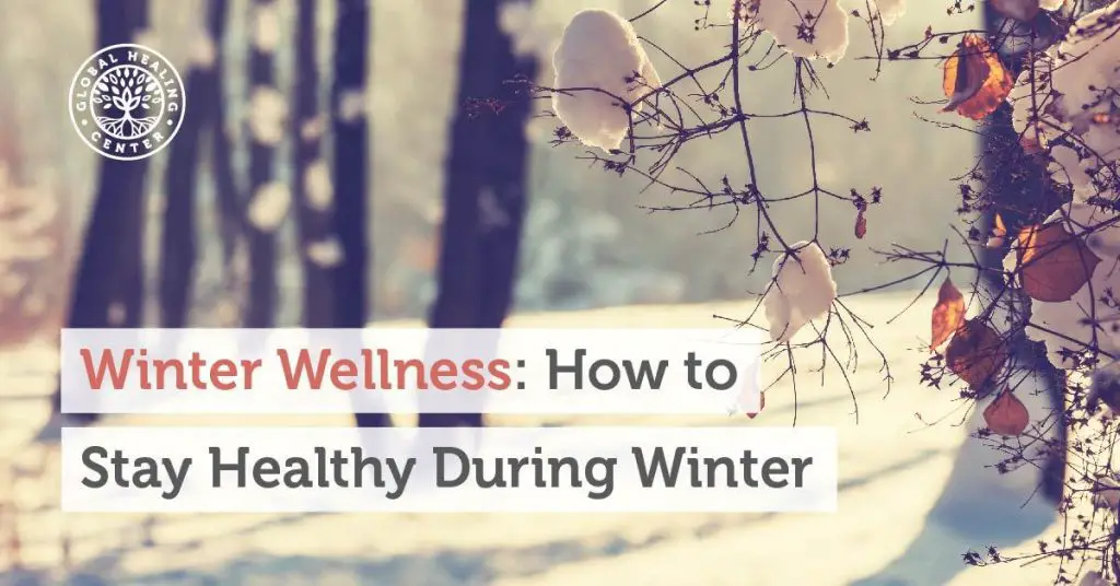 Winter Wellness: How to Stay Healthy During the Winter Chill | Wake Up ...