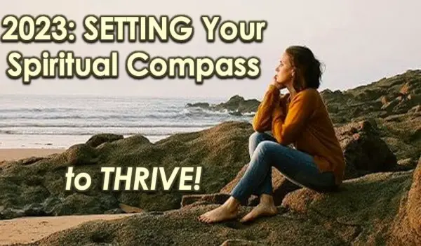 Setting Your Spiritual Compass to THRIVE in 2023